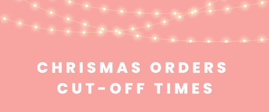Christmas Orders Cut-off Times 2023 - Digital Fabrics