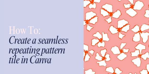 How to Create a Seamless Repeating Pattern Tile Using Canva - Digital Fabrics